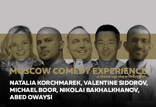 Moscow comedy experience a stand-up show in English 4 июня 2022г. в 16: ...